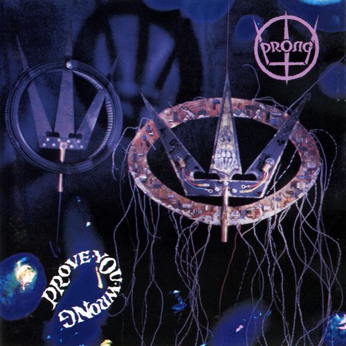 Download Prong - Prove You Wrong (1991) - Rock Download (EN) Download Prong - Prove You Wrong (1991) - Rock Download (EN)