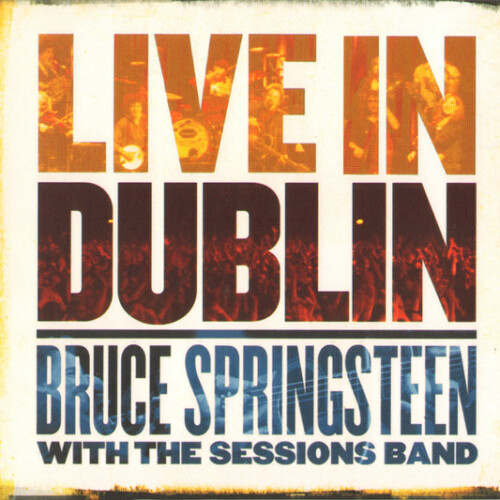 Download Bruce Springsteen - Live In Dublin (2007) - Rock Download (EN)