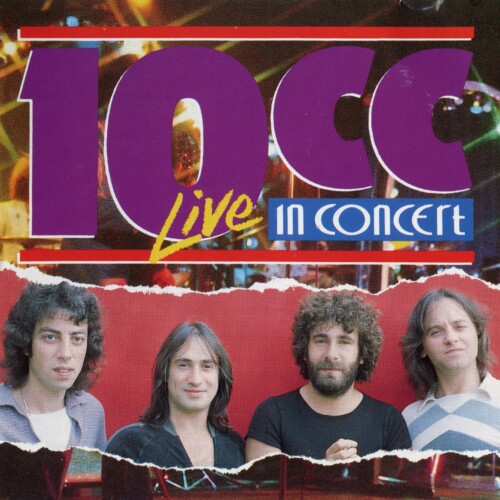 Download 10cc - Live In Concert (1977) - Rock Download